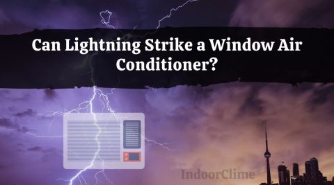 Can Lightning Strike a Window Air Conditioner? - IndoorClime