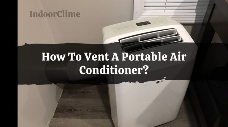 How To Vent A Portable Air Conditioner? (With and Without a Window) - IndoorClime