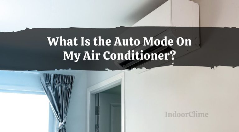 What Is the Auto Mode On My Air Conditioner? - IndoorClime