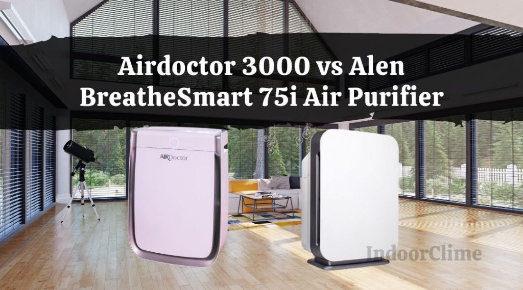 Air Doctor 3000 vs Alen BreatheSmart 75i True HEPA Air Purifier ...
